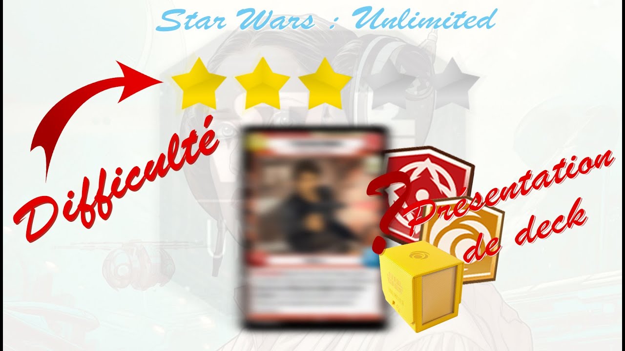 Star Wars : Unlimited [FR] - Présentation #2 DECK DE FLO - YouTube
