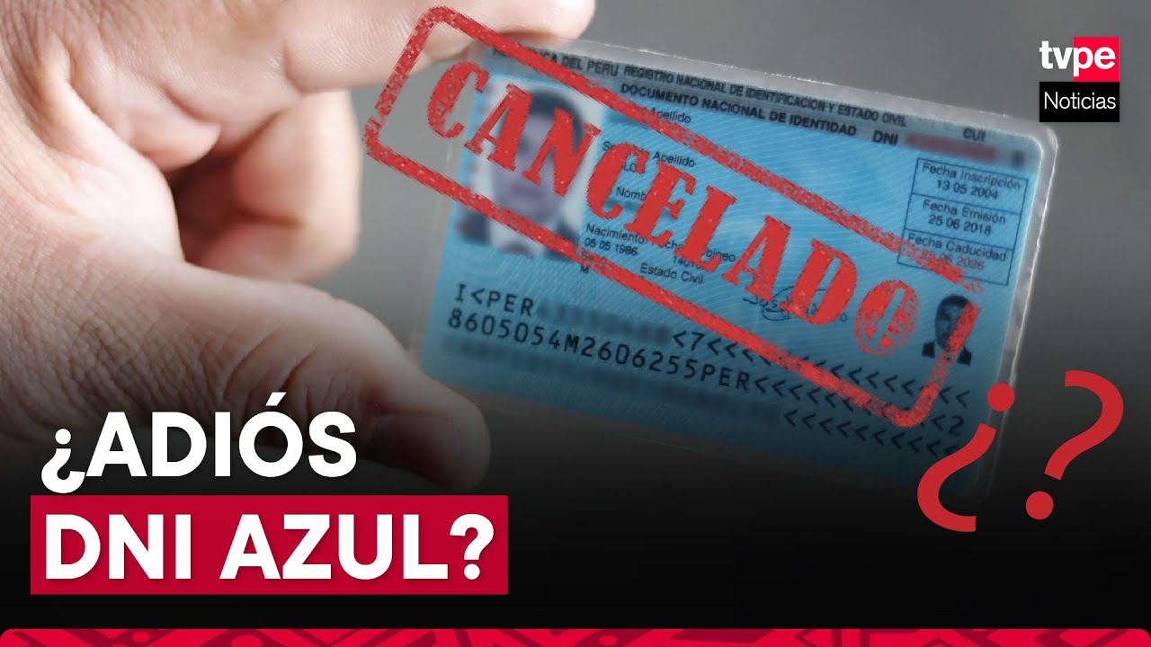 ¿Reniec dejará de emitir el DNI azul? Conoce aquí todo lo que debes ...