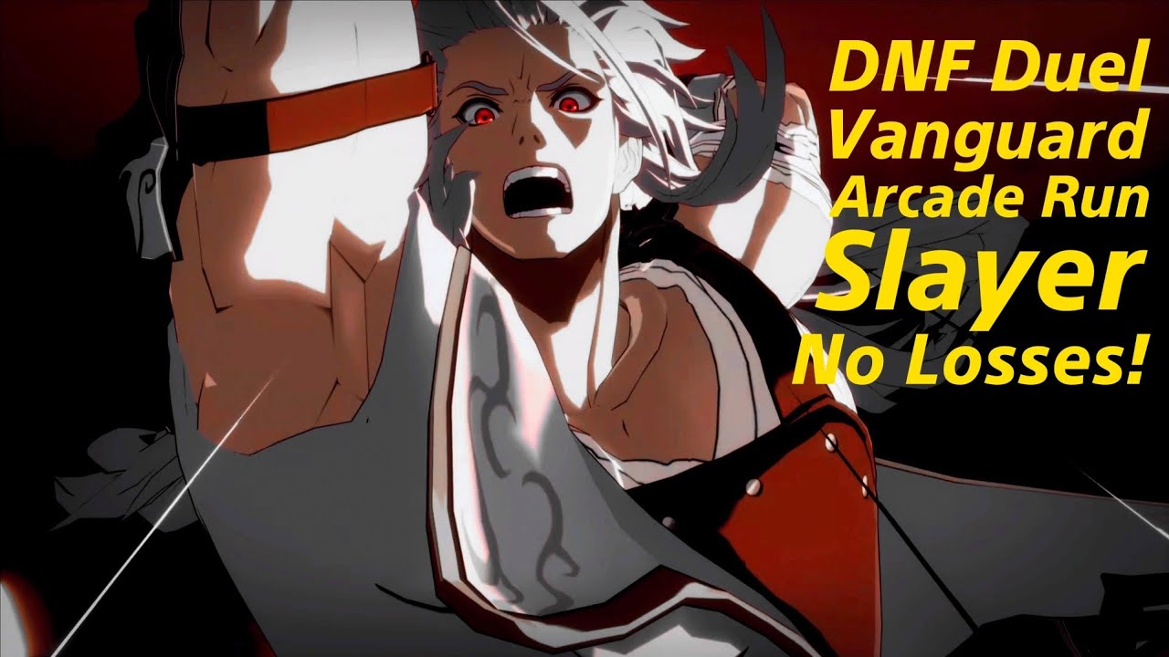 DNF Duel: Vanguard Arcade Run-Slayer - YouTube