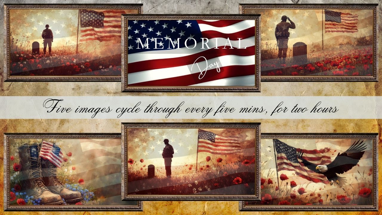 Free Framed TVArt/Wallpaper/Screensaver~Memorial Day~No Sound~5 Images ...