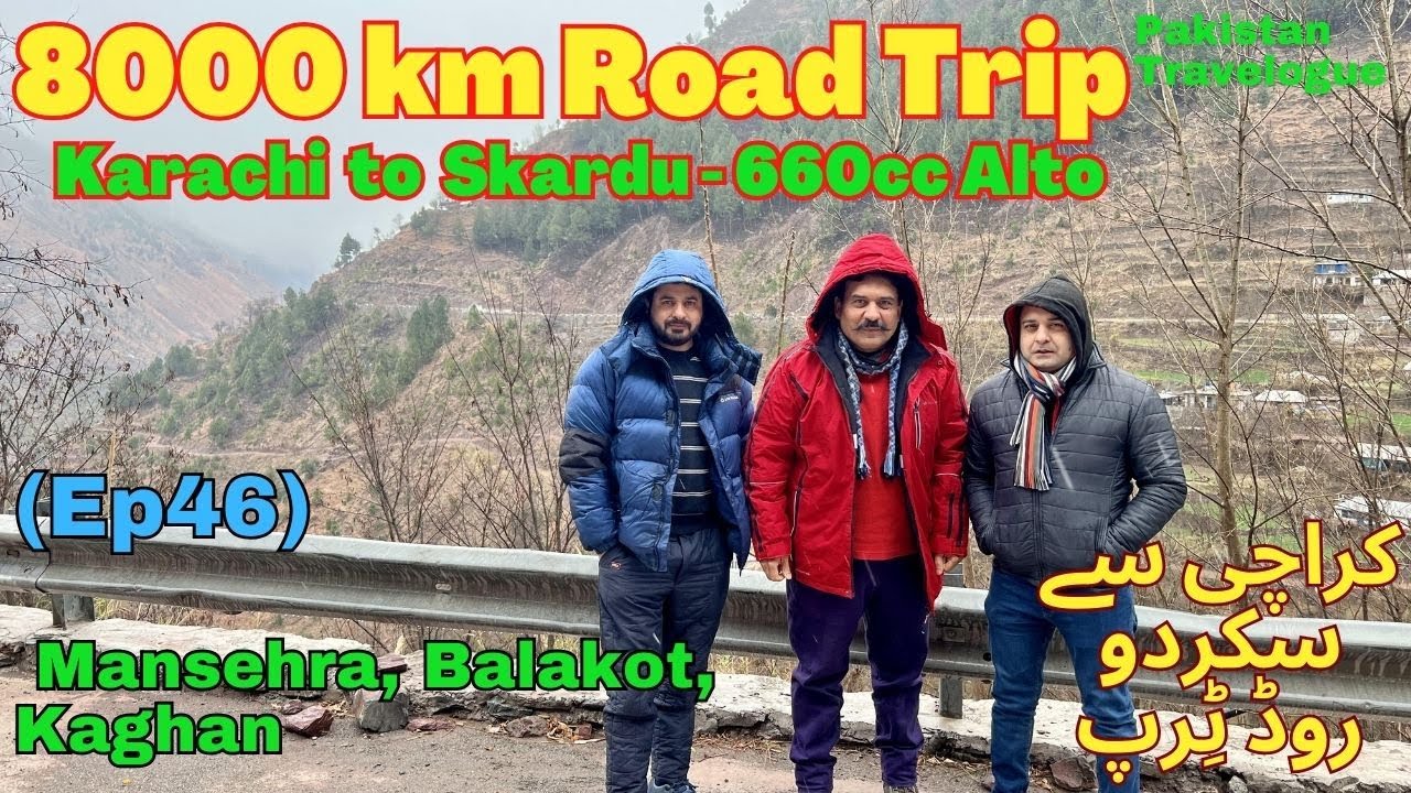 (Ep46) Mansehra, Balakot, Kaghan | 8000km Road Trip in Alto 660cc - YouTube