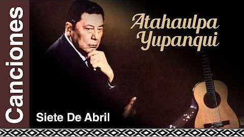Todas Las Canciones De Atahualpa Yupanqui (1959-1976) - YouTube