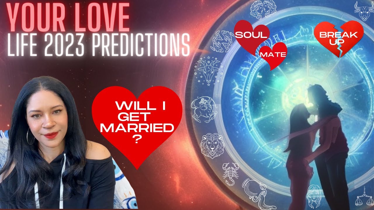 Zodiac Sign Love Prediction 2023! What Will Your Love Life Look Like In ...