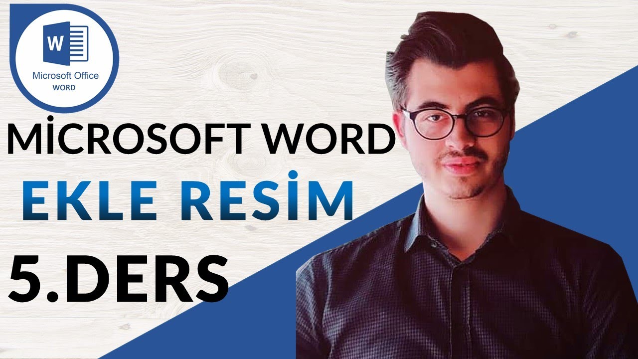 Microsoft Word Ekle Menüsü Resim Ekle 5.DERS - YouTube
