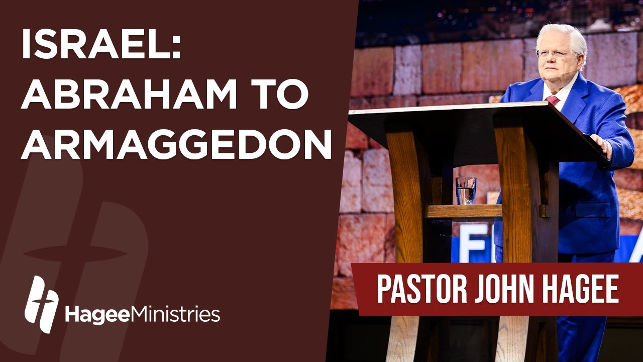 Pastor John Hagee - "Israel: Abraham to Armageddon" - Best Sermons ...