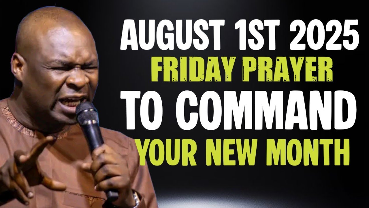 {FRIDAY, AUGUST 1ST 2025} START YOUR NEW MONTH WITH PROPHETIC PRAYERS ...