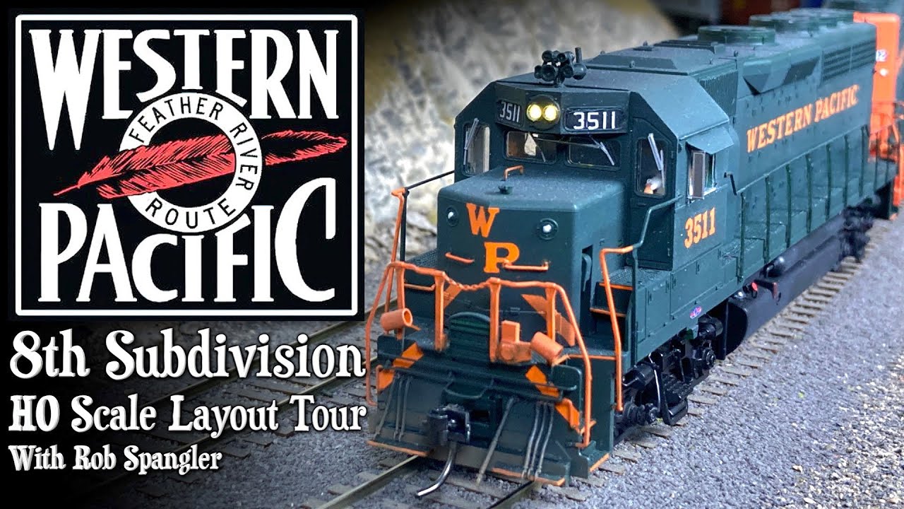 Western Pacfic 8th Subdivision HO Scale Layout Tour with Rob Spangler ...