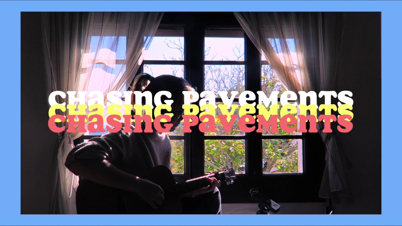chasing pavements 🌞 - YouTube