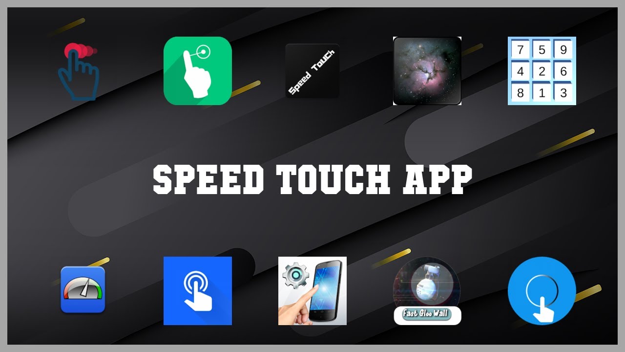 Best 10 Speed Touch App Android Apps - YouTube