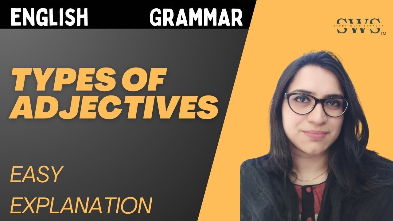 Discover The Essential Types Of Adjectives In English Grammar # ...