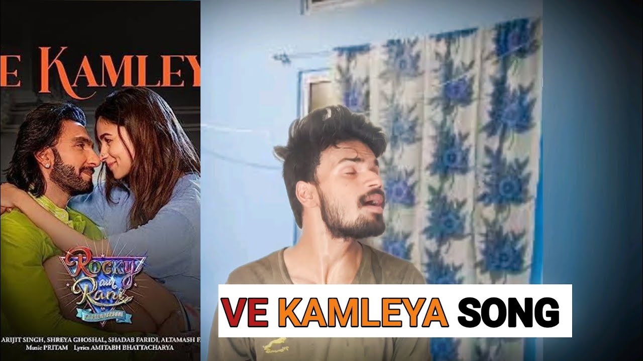 Ve Kamleya Song | Arijit Singh | Rocky aur Rani ki kahani 🥹🥹 - YouTube