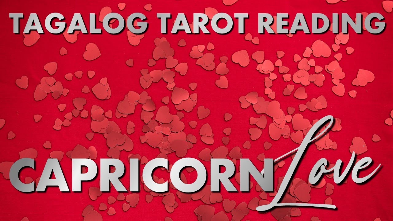 Happy Day! SPECIAL LOVE READING ♑ CAPRICORN Tagalog Tarot Reading - YouTube