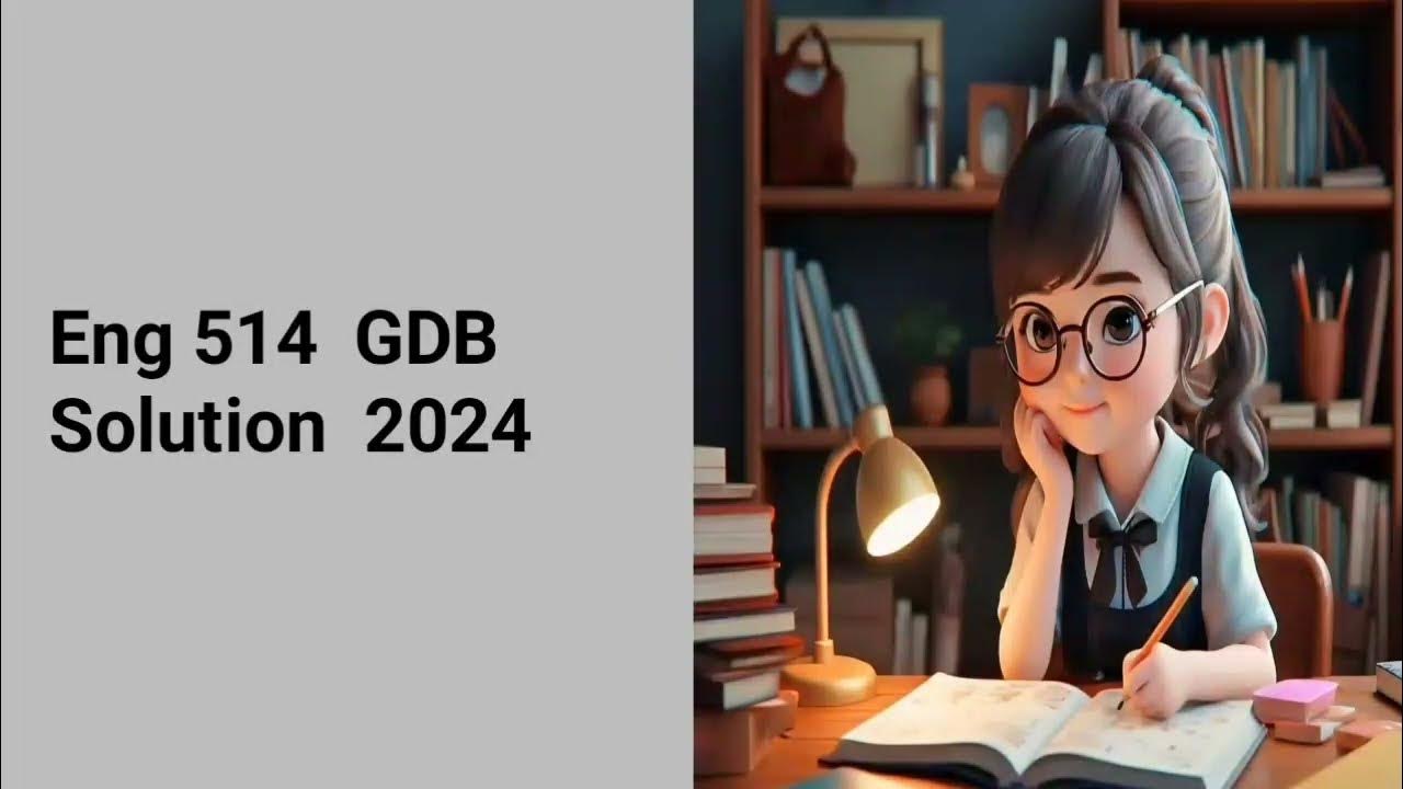 Eng 514 GDB Solution 2024 // #Eng514gdbsolution #Eng514gdbsolution2024 #Eng514solvedgdb - YouTube