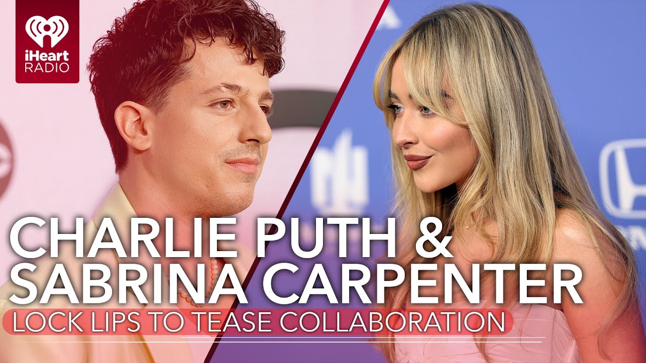 Charlie Puth & Sabrina Carpenter Lock Lips To Tease Collaboration ...