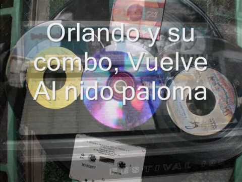 Orlando y su combo - Vuelve al nido paloma ( D.D)