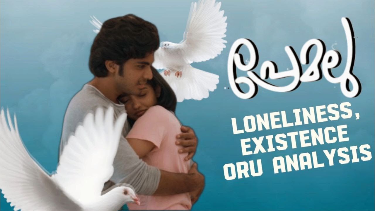 Premalu Loneliness and Existence an analysis - YouTube