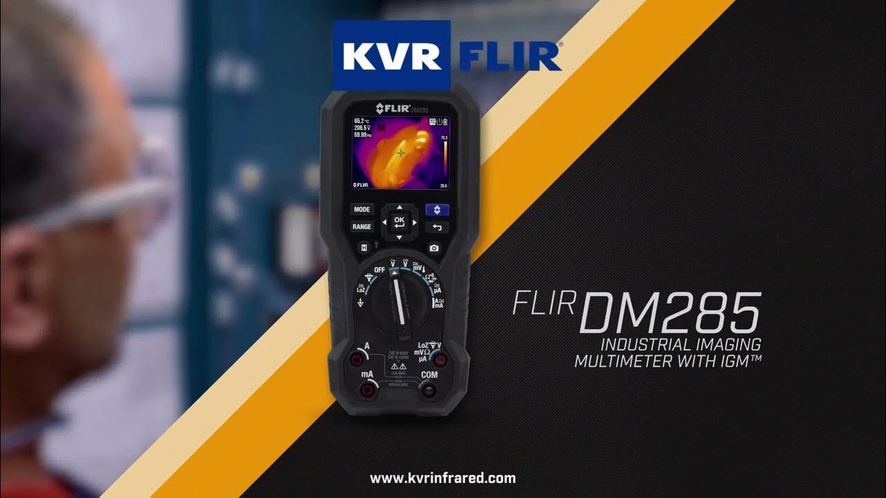 KVR FLIR | FLIR DM285 Industrial Imaging Multimeter with IGM™ - YouTube