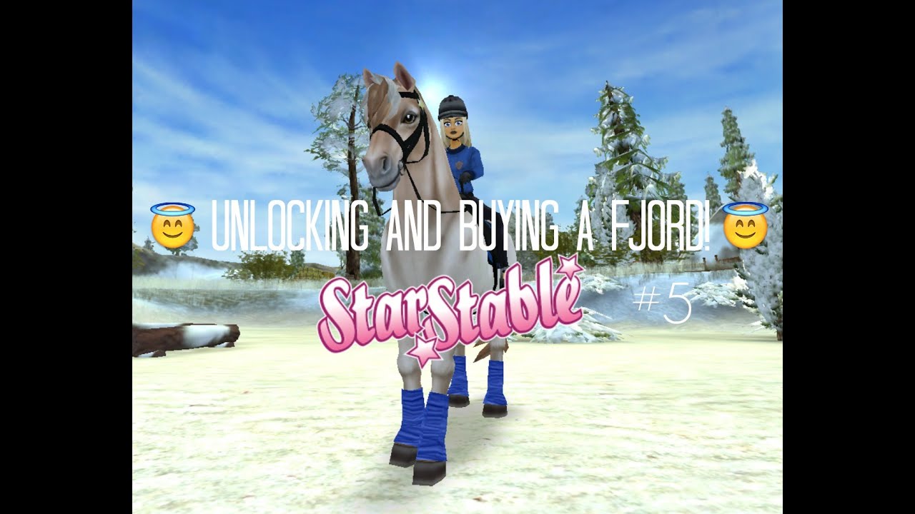 Star Stable | UNLOCKING and BUYING a Fjord! #5 - YouTube