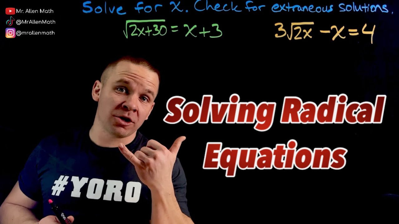 Solving Radical Equations and Checking for Extraneous Solutions - YouTube