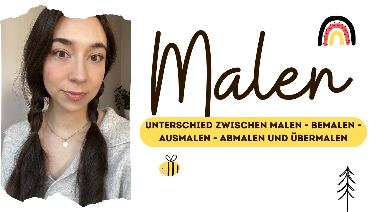 Malen, Bemalen, Ausmalen, Abmalen oder Übermalen? - Deutsch für Eltern ...