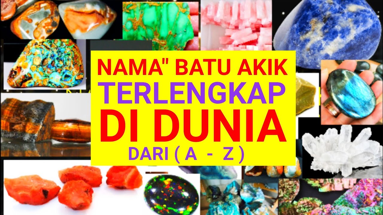 Nama" Batu Akik TERLENGKAP DI DUNIA dari A - Z - YouTube