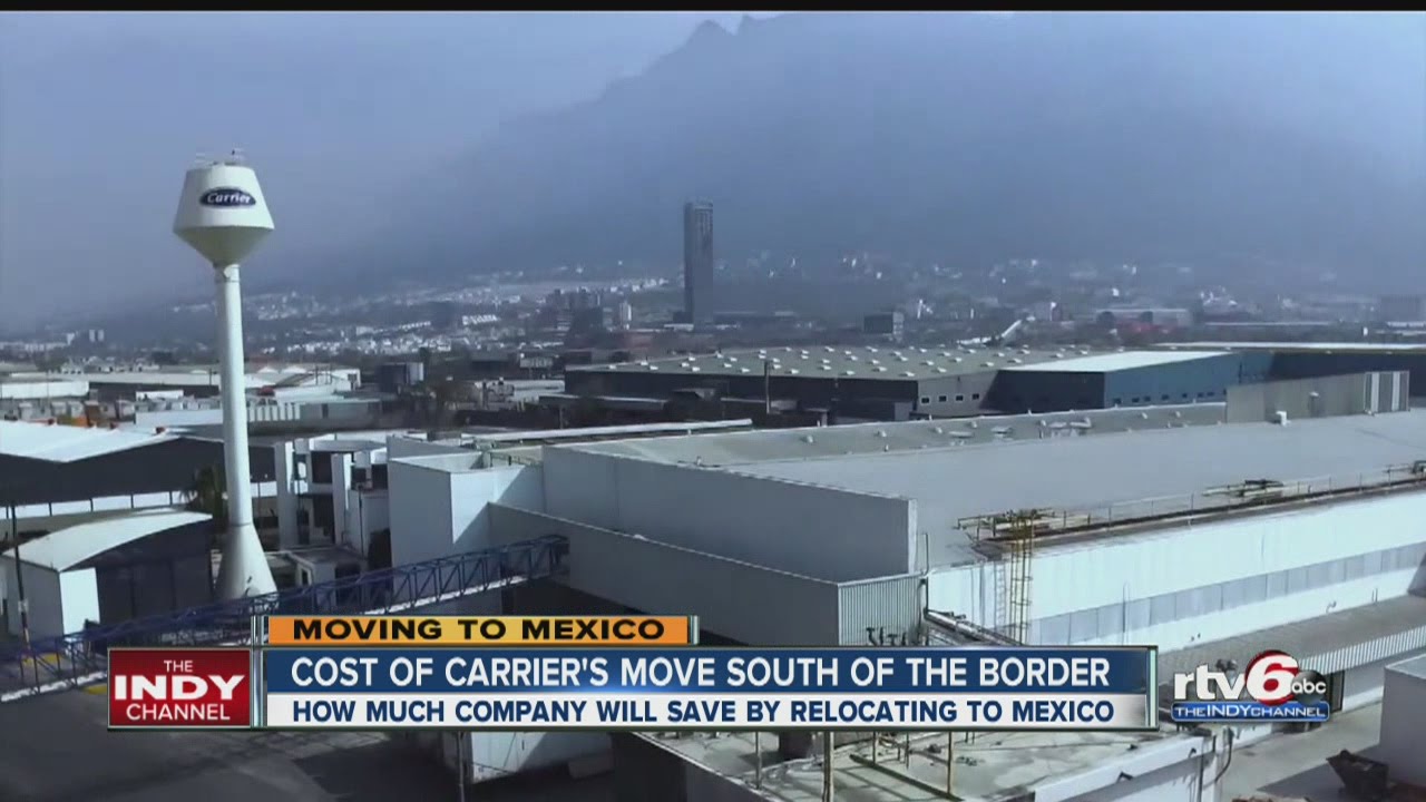 Carrier could save 8 to 10 million dollars a year by moving to Mexico ...