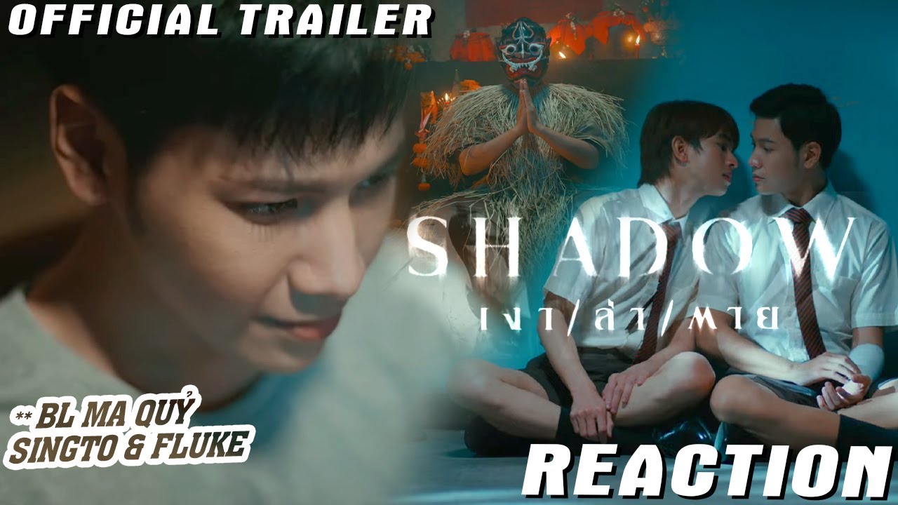 [Official Trailer] SHADOW REACTION | เงา / ล่า / ตาย | Phim Đam Mỹ BL ...