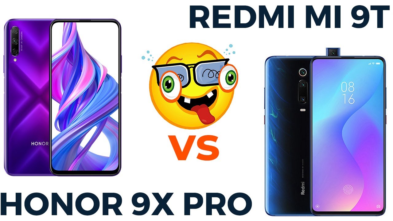 Honor 9X Pro vs Xiaomi Redmi Mi 9T. Сложный выбор. Кто же лучше!? - YouTube