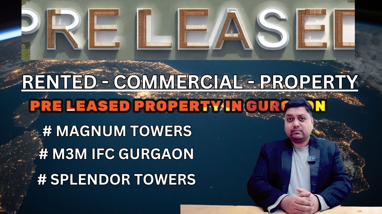 Pre rented property in Magnum Towers Gurgaon:Pre leased property for ...