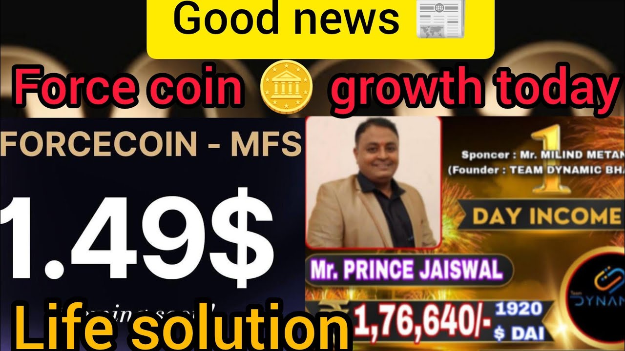 Good news Force coin 🪙 price growth today 1.49$ || force coin all ...