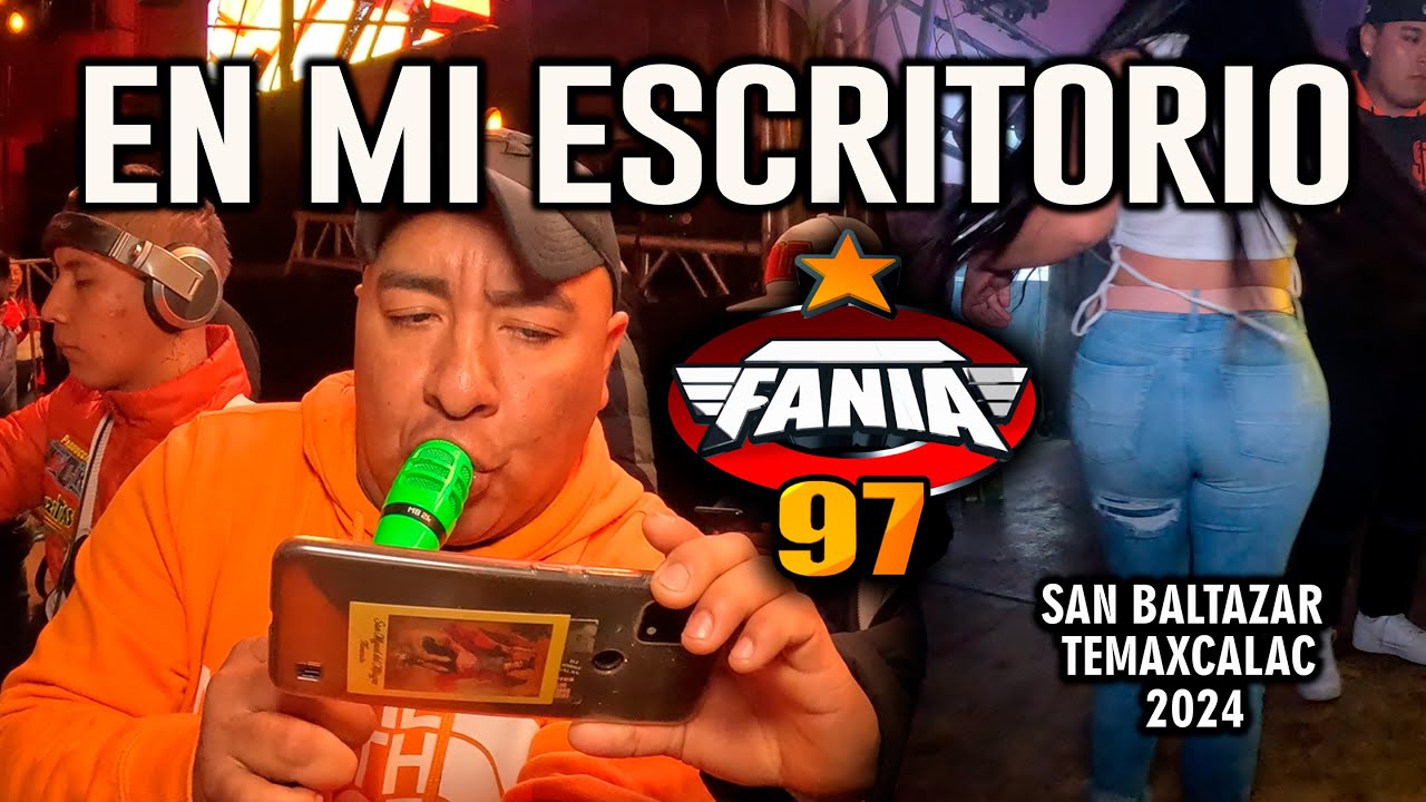 😪 EN MI ESCRITORIO 😪 FANIA 97 UNA DEL RECUERDO - SAN BALTAZAR ...