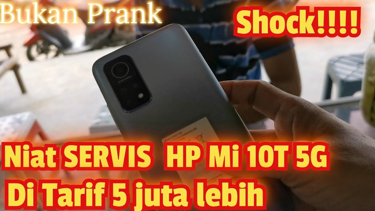 Kaget!!! HP Mi 10T 5G dibawa servis biaya 5 juta lebih#teksovlog - YouTube