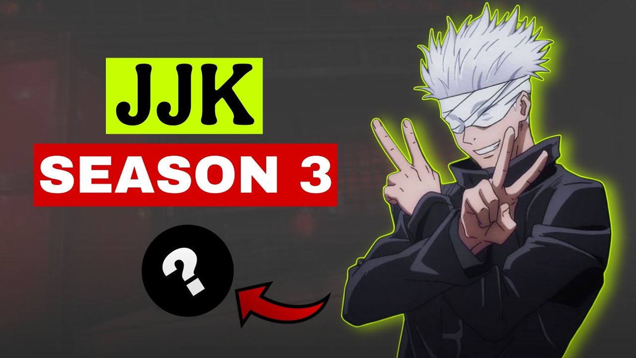 Jujutsu Kaisen Season 3 Release Date 🔥 | Culling Game Arc | JJK ...