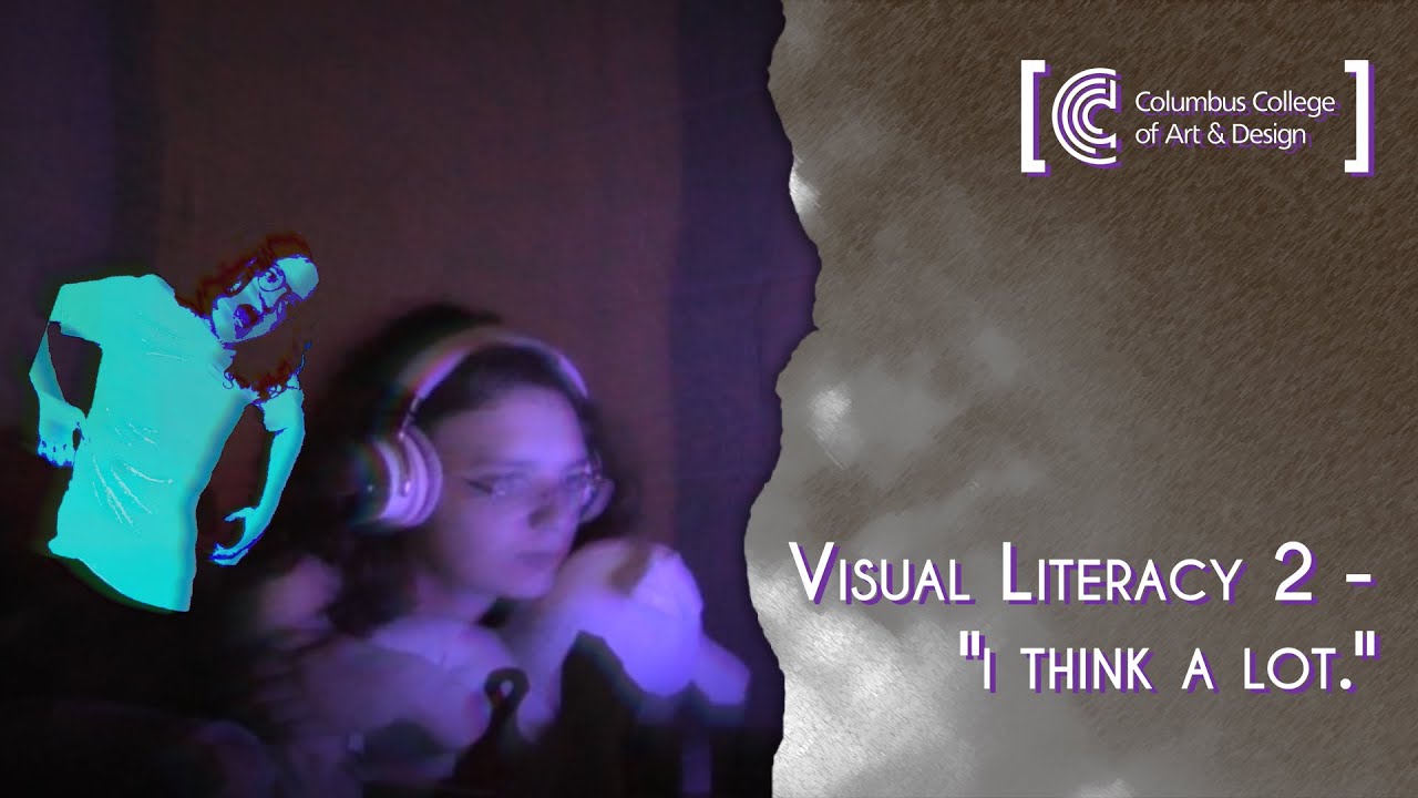 Visual Literacy 2 - "i think a lot." - YouTube