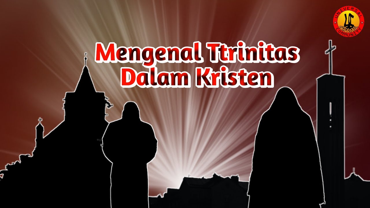 History of God ️ Begini Penjelasan Tentang Trinitas - YouTube