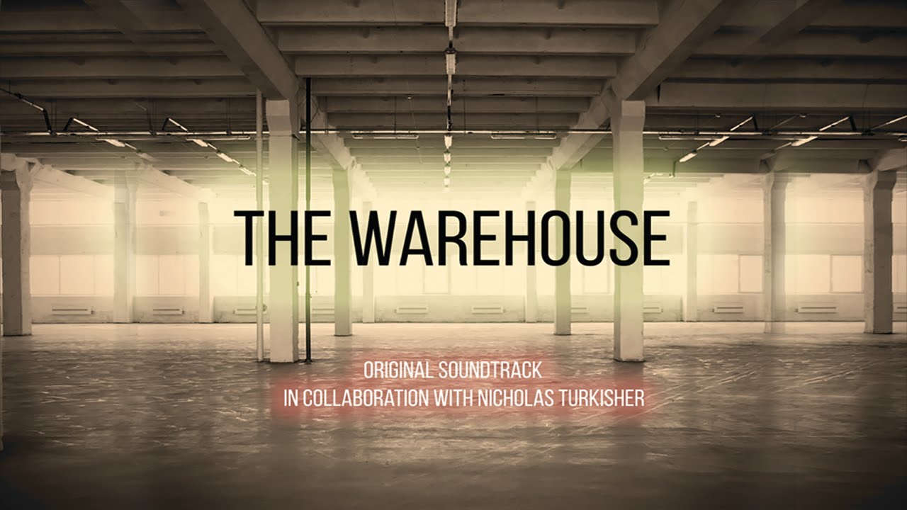 The Warehouse (2017) Original Soundtrack - YouTube