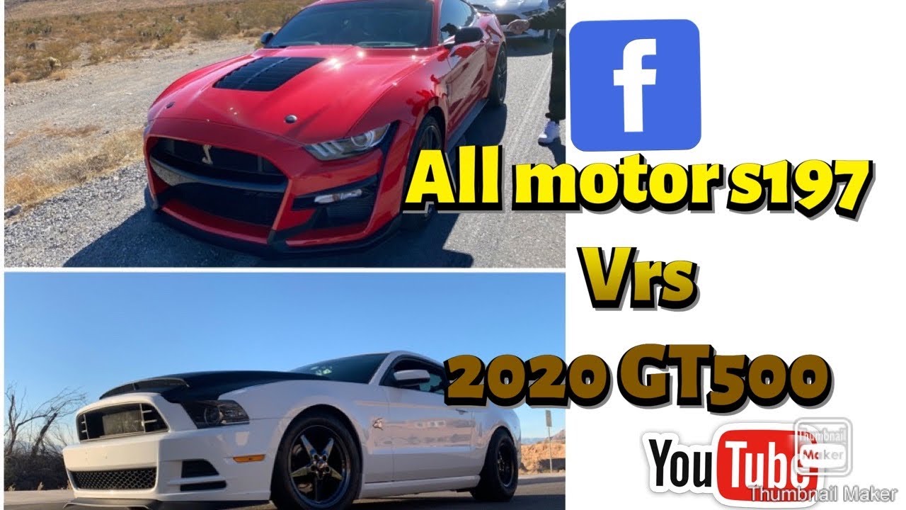 2020 GT500 vrs All Motor S197 2014 mustang drag race. Plus more talk ...