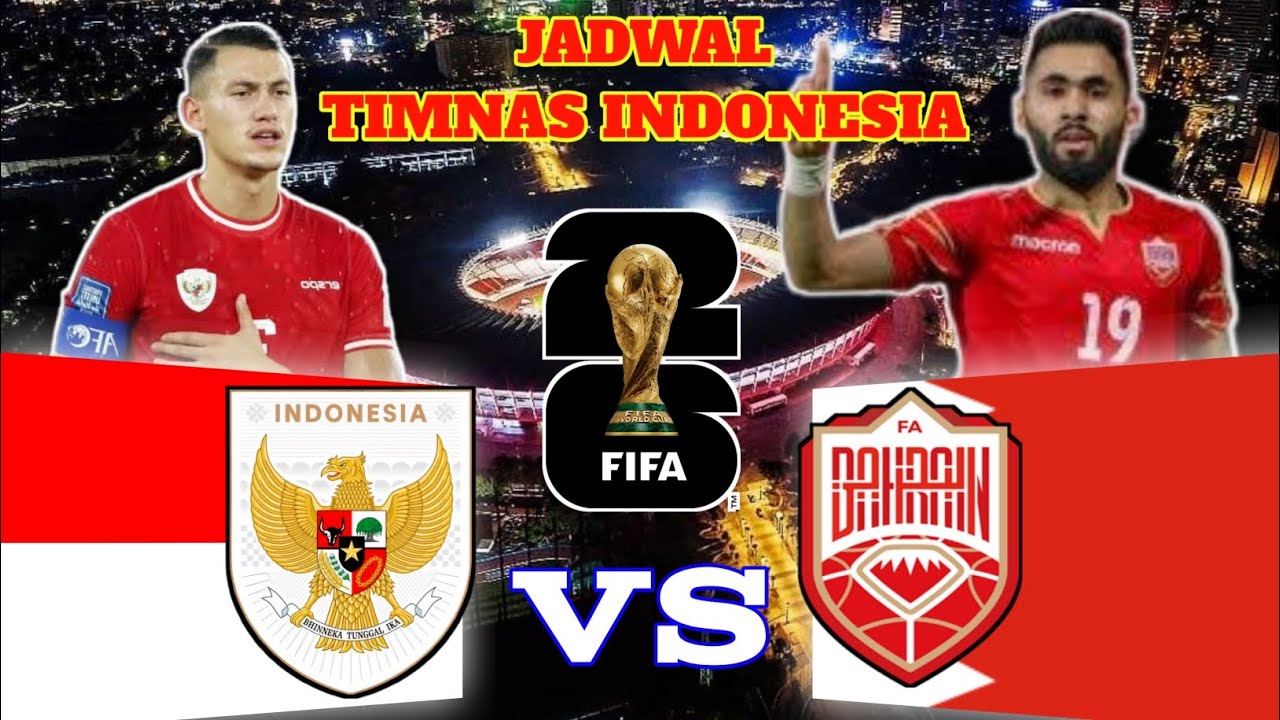 JADWAL TIMNAS INDONESIA ROUND 3‼️INDONESIA VS BAHRAIN‼️KUALIFIKASI ...