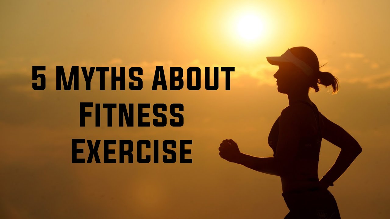 5 Myths About Fitness Exercises - YouTube