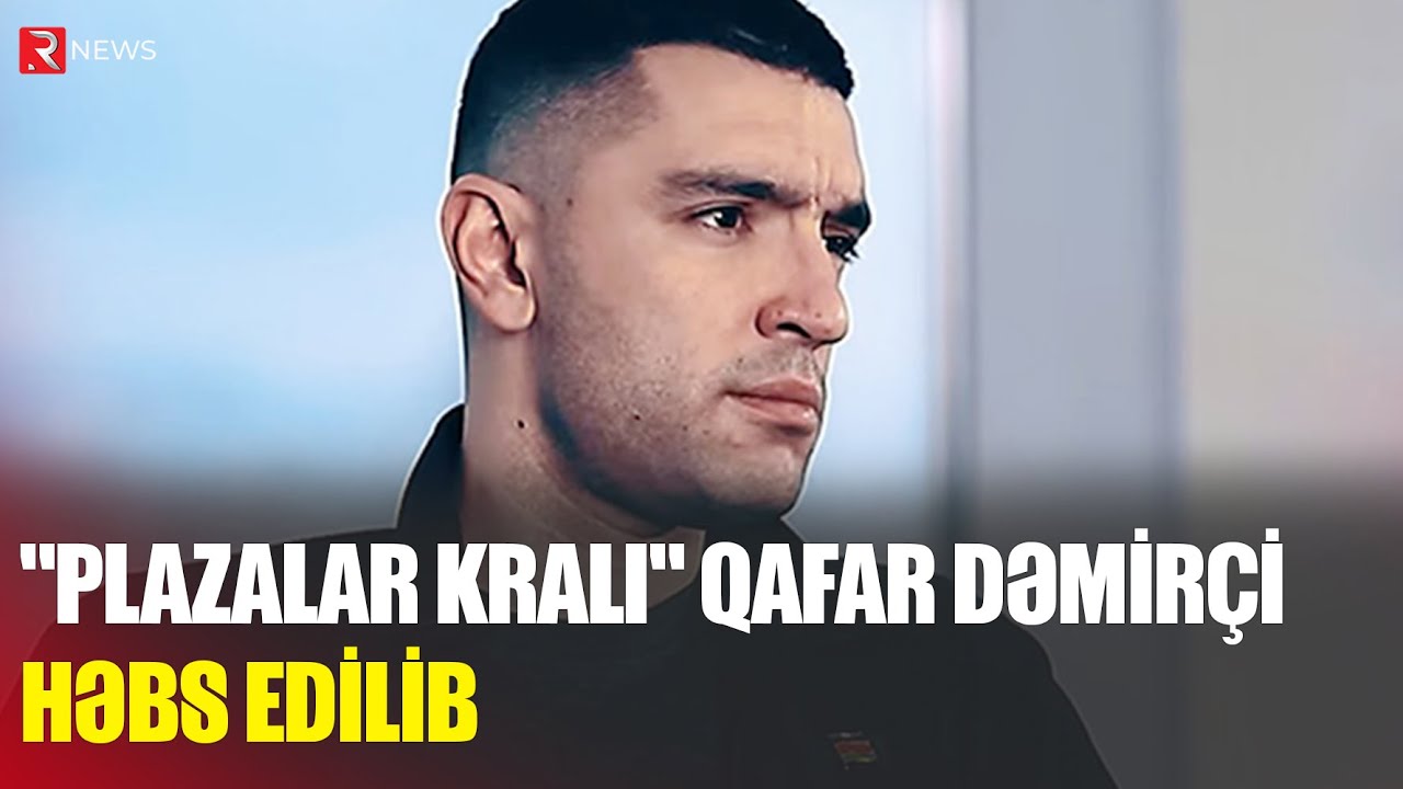 “Plazalar kralı” Qafar Dəmirçi həbs edildi - RTV - YouTube