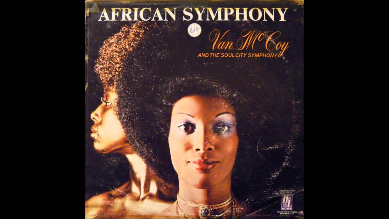 Van McCoy & The Soul City Symphony ‎-- African Symphony African ...