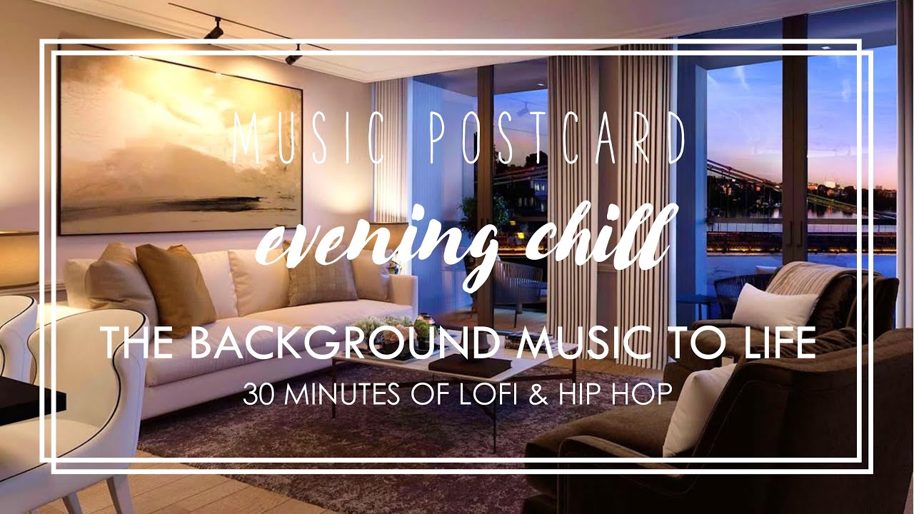 MUSIC POSTCARD Evening Chill - YouTube