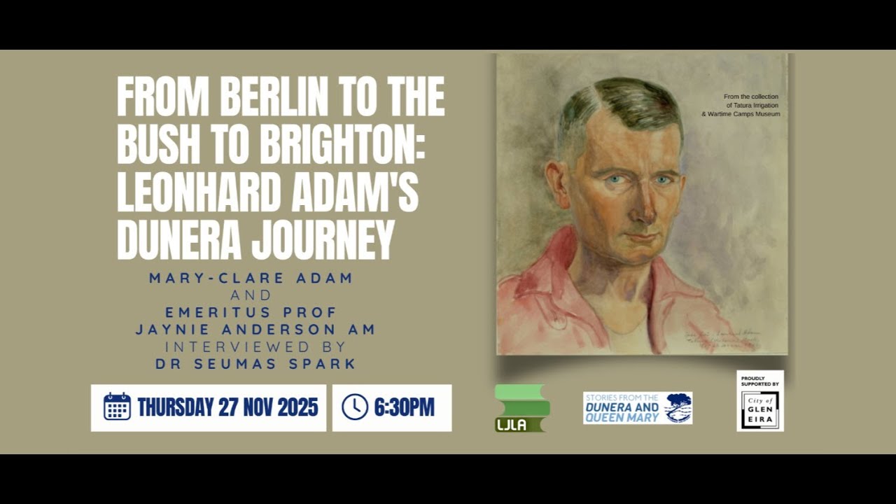 From Berlin to the Bush to Brighton: Leonhard Adam's Dunera Journey ...