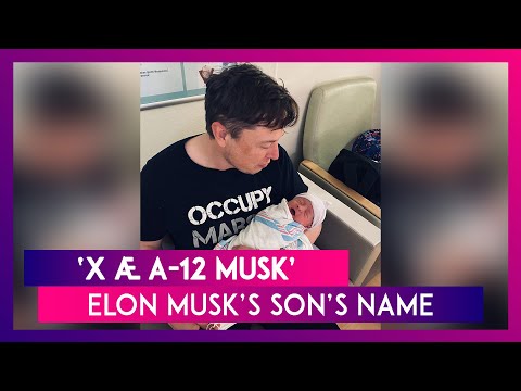 Elon Musk & Girlfriend Grimes Name Their Baby Boy, ‘X Æ A-12 Musk’; Meaning & Pronunciation