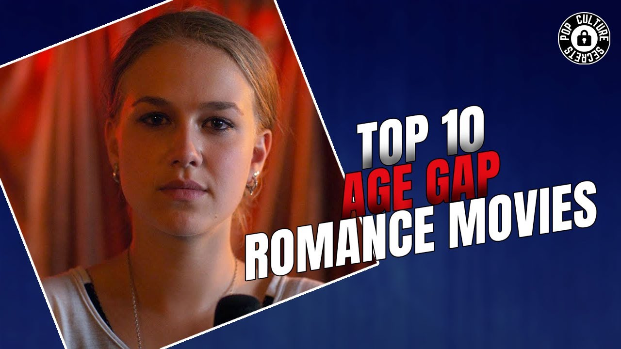 Top 10 Age Gap Romance Movies - YouTube