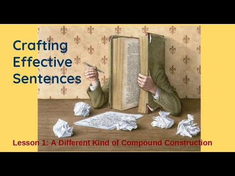 Crafting Effective Sentences: Lesson 1 A Different Kind of Compound ...