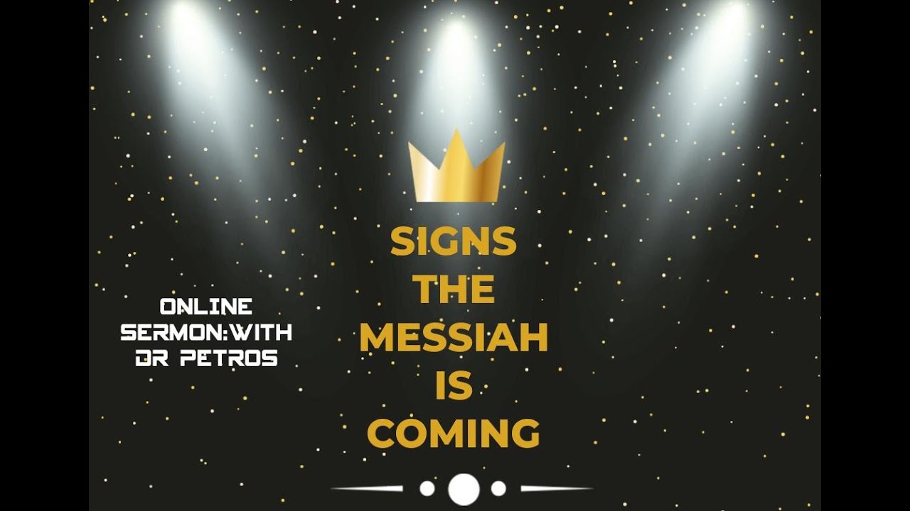 SIGNS THE MESSIAH IS COMING - YouTube