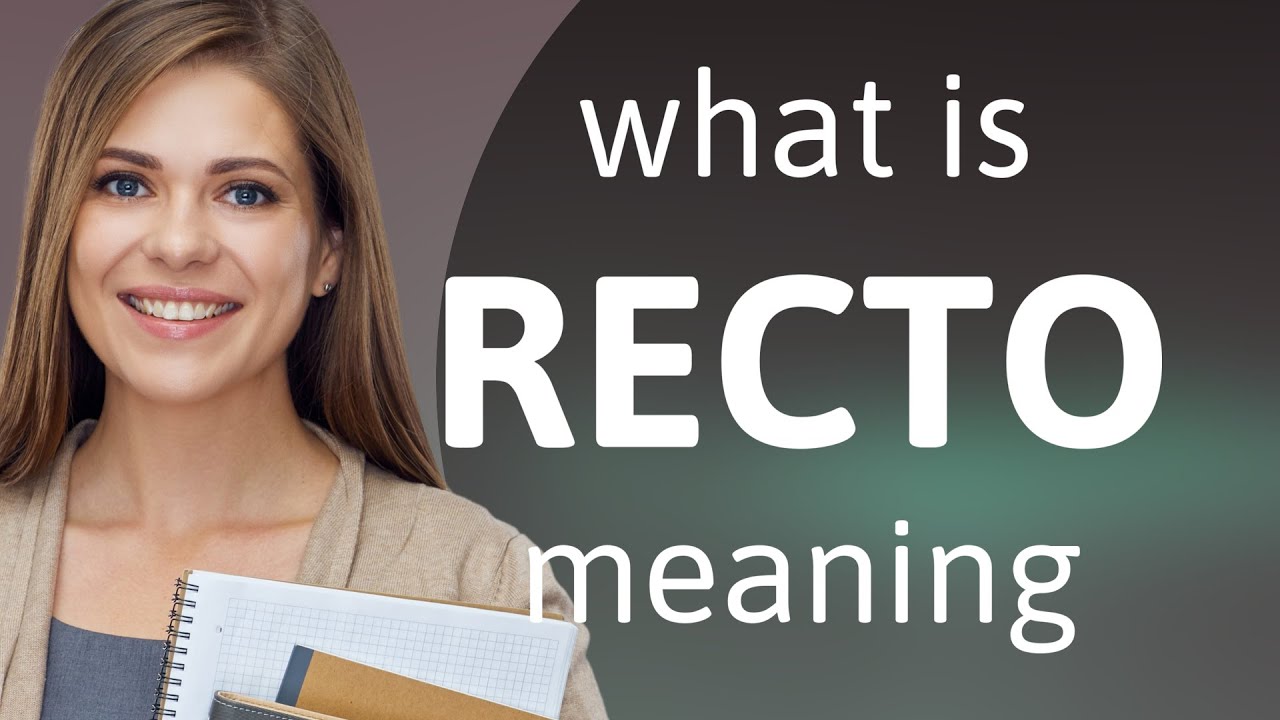 Recto • what is RECTO meaning - YouTube