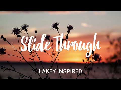 LAKEY INSPIRED - Slide Through