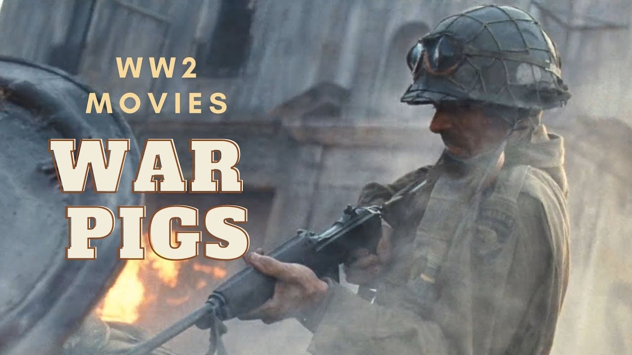 WW2 MOVIES || WAR PIGS - YouTube